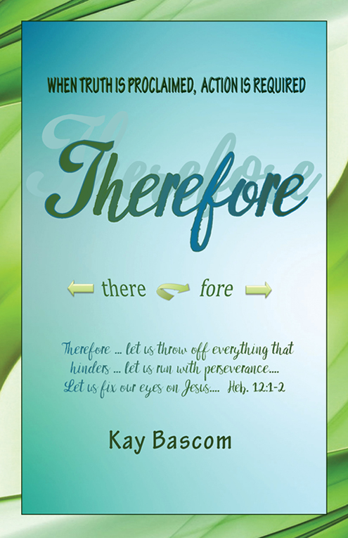 THEREFORE. When Truth is Proclaimed, Action is Required - Olive Press ...